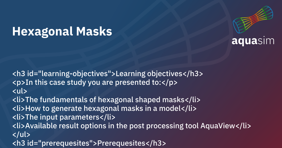 Hexagonal Masks | AquaSim