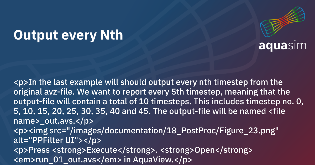 Output every Nth | AquaSim