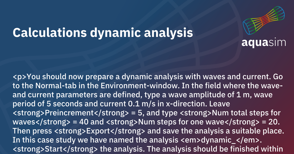 Calculations dynamic analysis | AquaSim