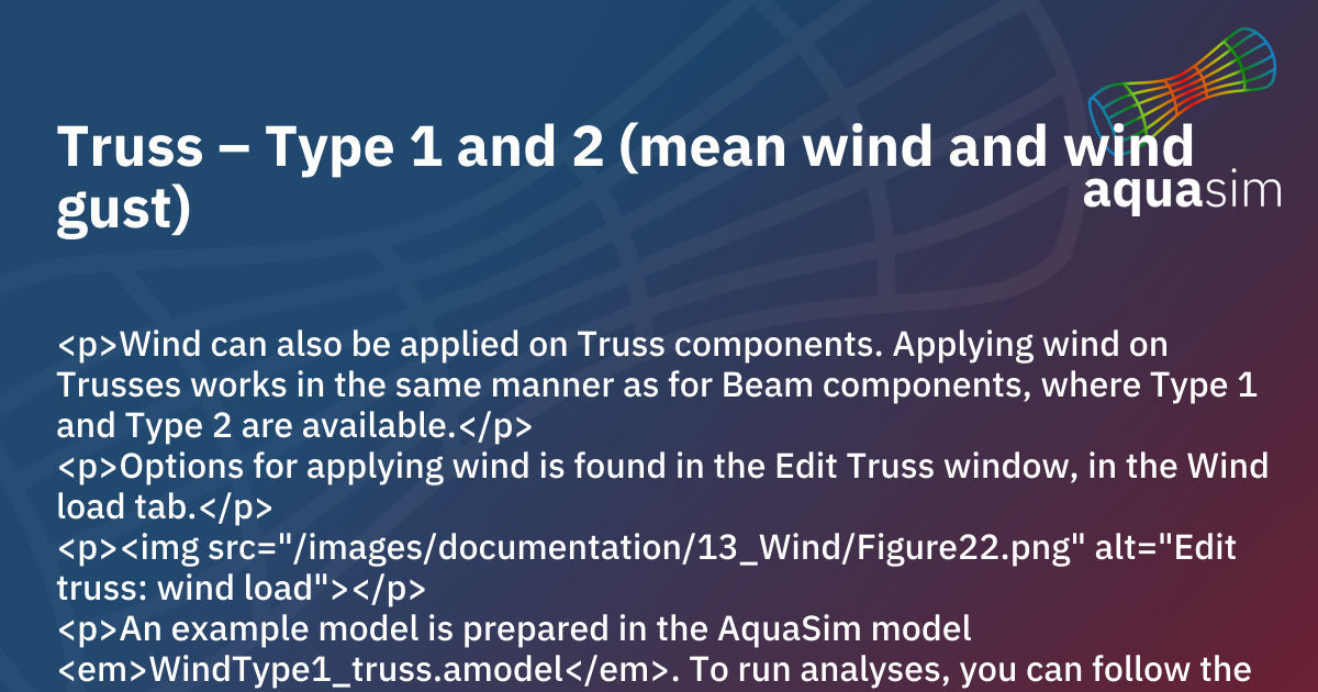 Truss – Type 1 and 2 (mean wind and wind gust) | AquaSim